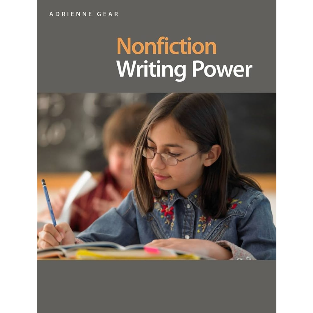 Nonfiction Writing Power Adrienne Gear Nonfiction Writing Power Adrienne Gear